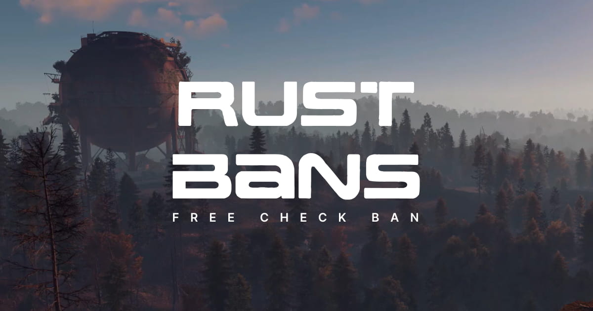 Проверка банов/блокировок Rust игроков | Rust Bans